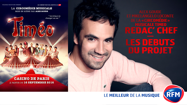 Alex Goude et Mikelangelo Loconte (Timéo), Rédac’ Chef de RFM.fr ...